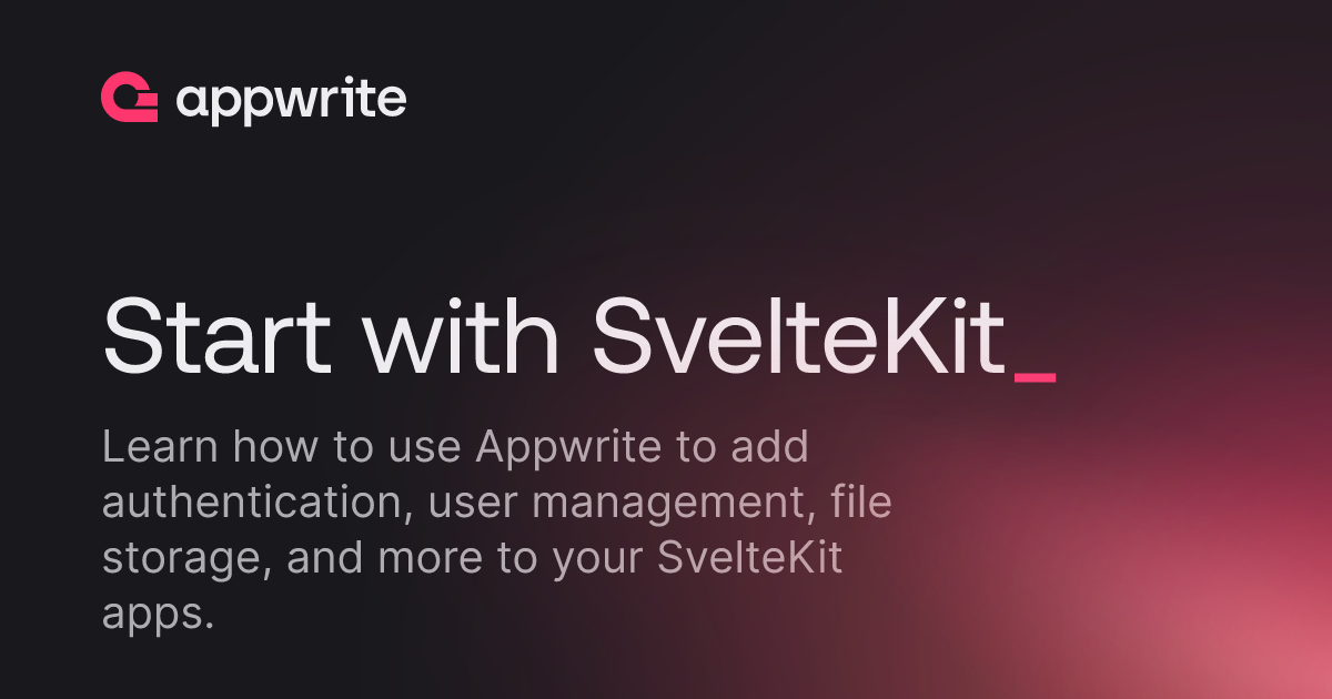 Start With Sveltekit Docs Appwrite